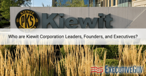 Kiewit Corporation Leaders, Founders, and Executives: Who Are They?