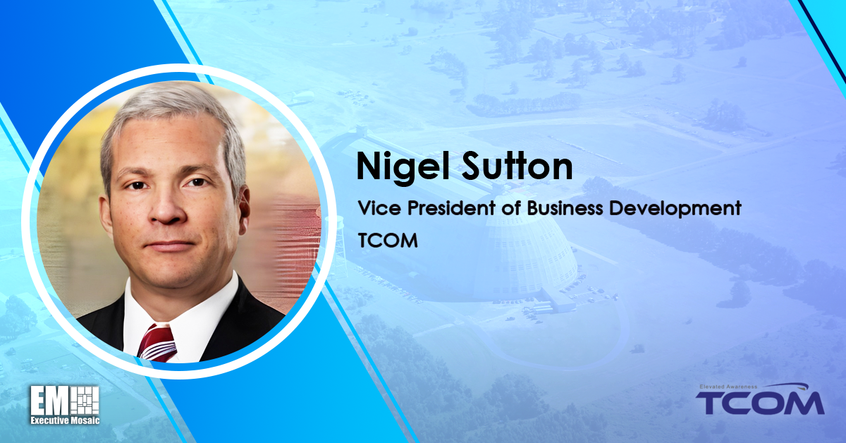 Nigel Sutton Joins TCOM as VP of Business Development – Executive Gov