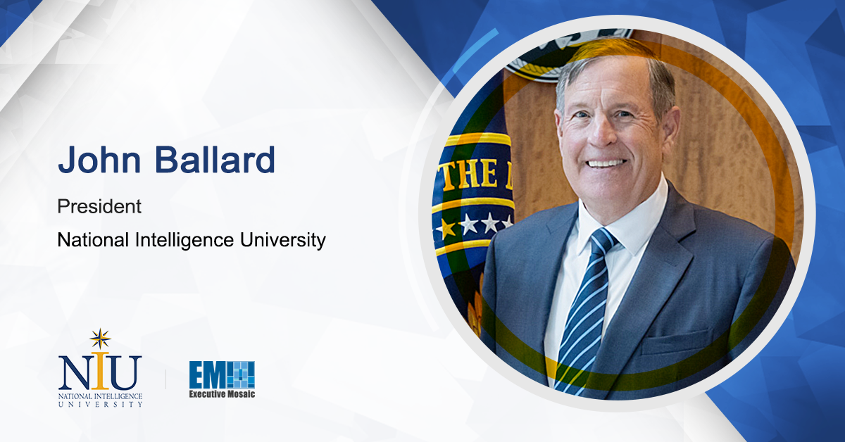 John Ballard Appointed President of National Intelligence University