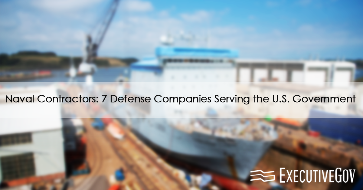 7 Naval Contractors Serving the U.S. Government