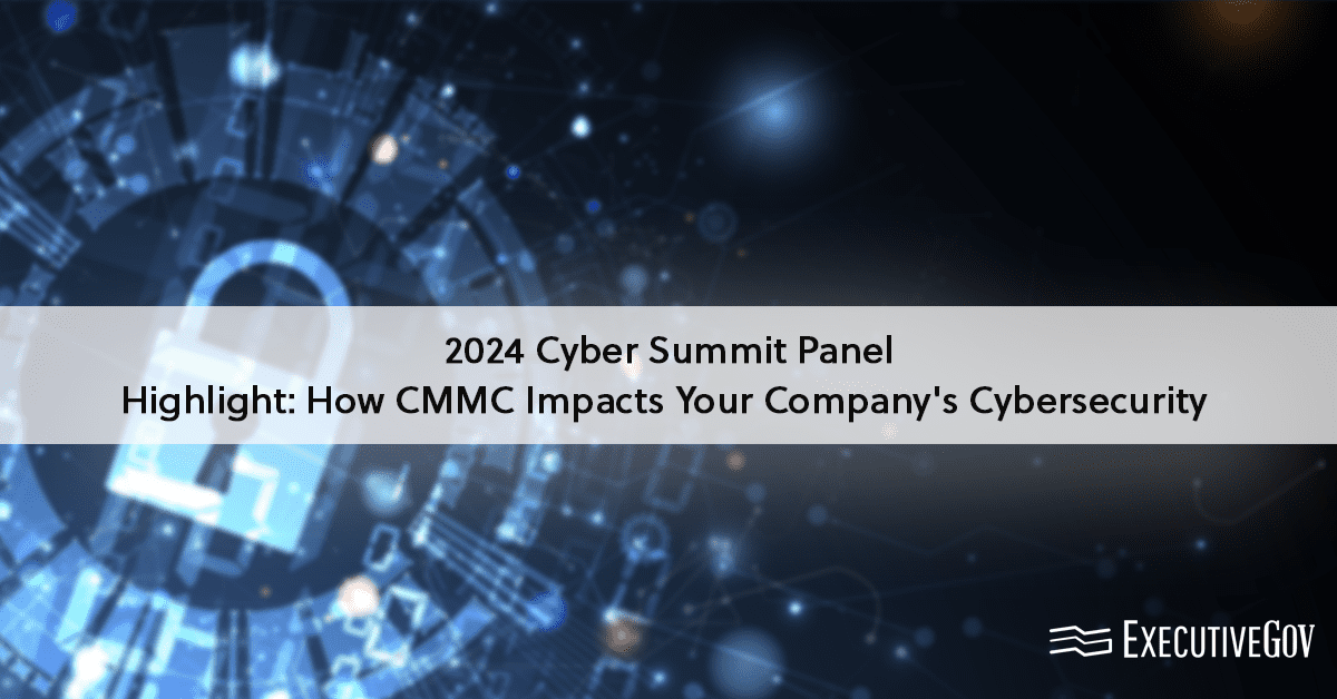 2024 Cyber Summit: CMMC Readies Your Company's Cybersecurity