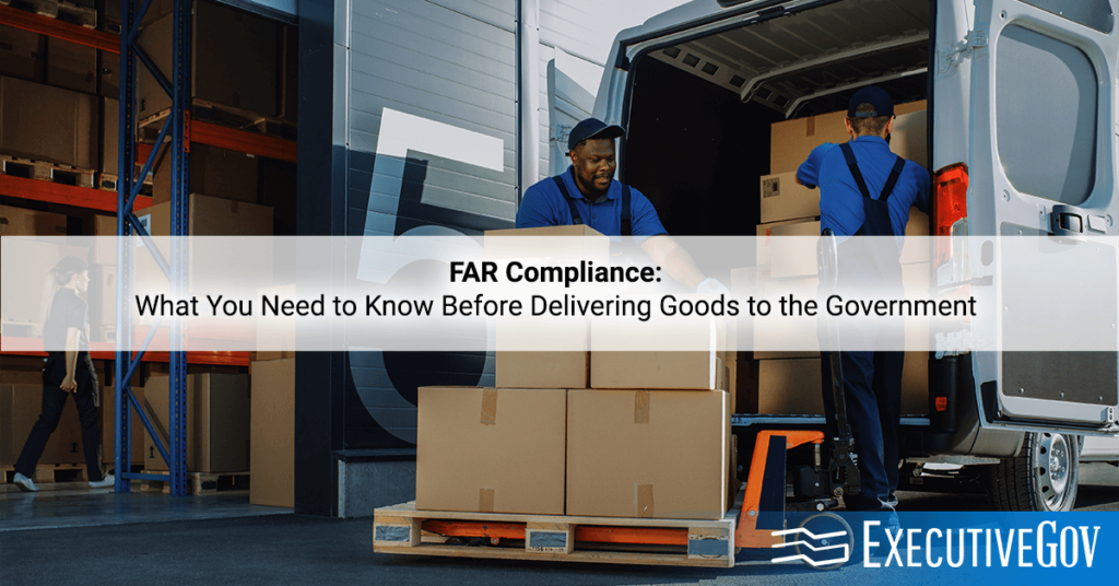 Why Is FAR Compliance Required in Government Contracting?