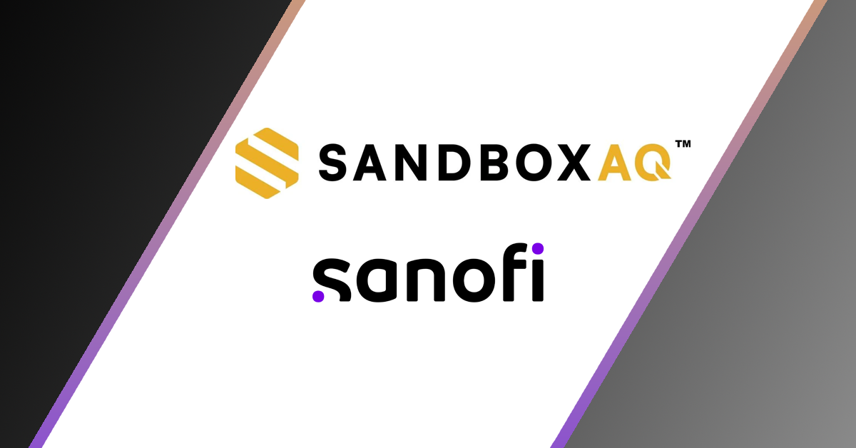 SandboxAQ to Partner With Sanofi to Identify Biomarkers Using LQMs