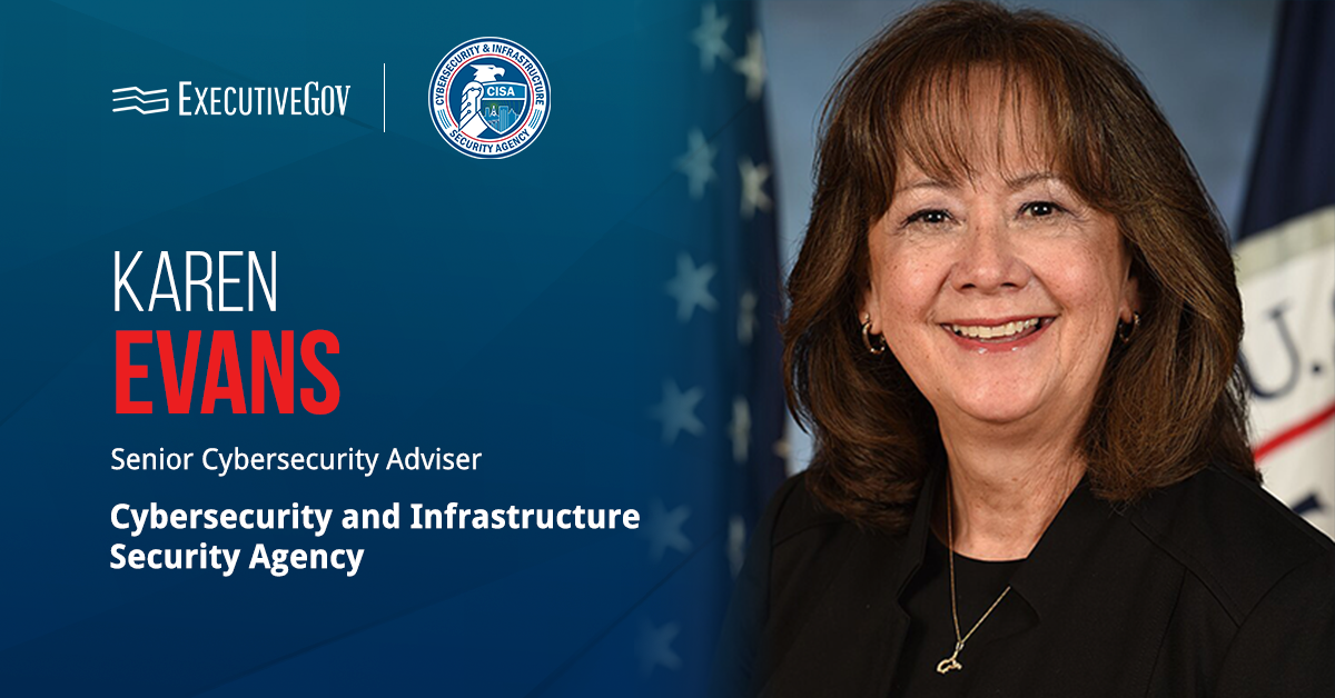 Karen Evans Rejoins DHS as Senior Cyber Adviser at CISA